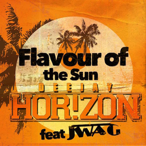 DJ Horizon Presents – Flavour Of The Sun (incl. JWAG Guestmix)