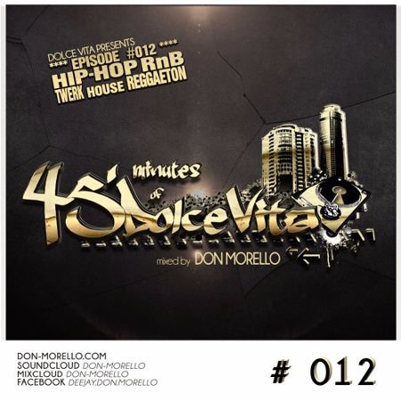 Don Morello - 45 minutes of Dolce Vita 012 | Jetzt im Webradio Hören