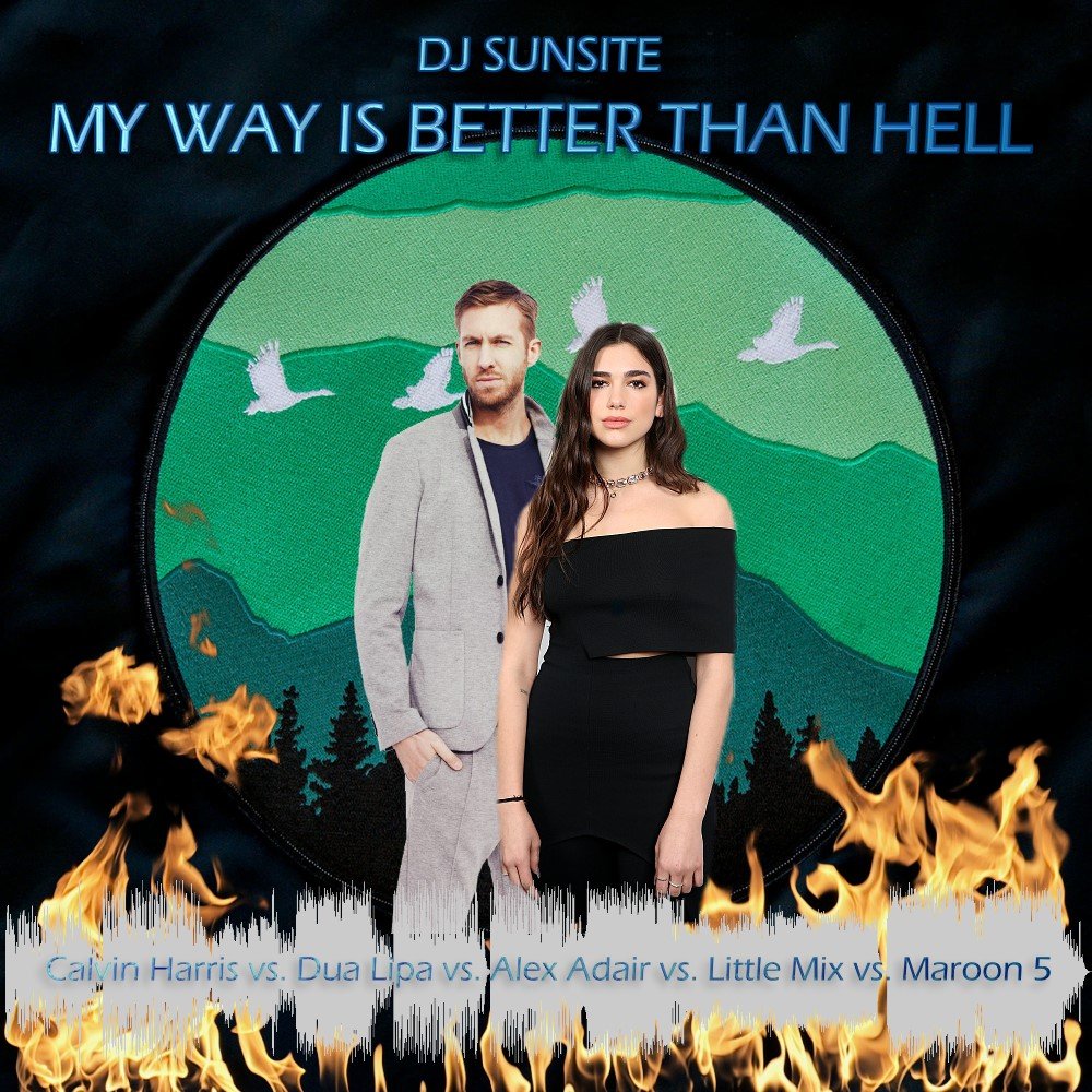DJ Sunsite – My Way Is Better Than Hell